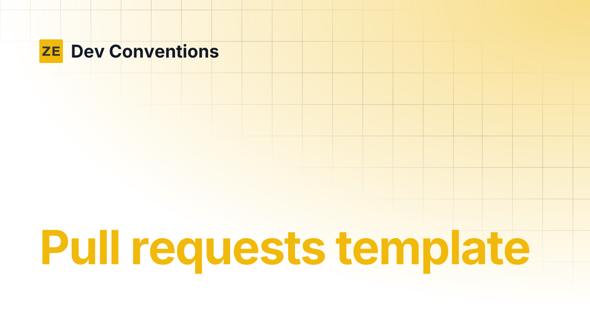 Pull requests template | Dev Conventions